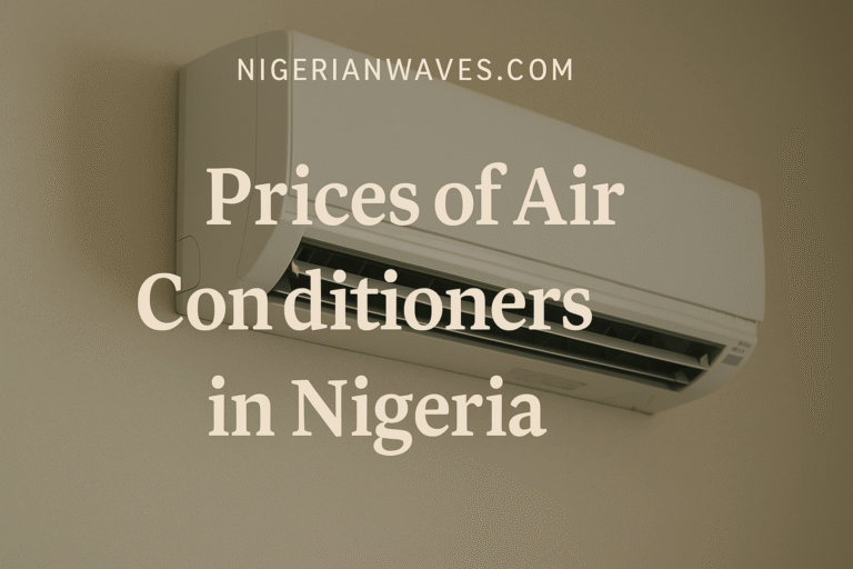 Prices of Air Conditioners in Nigeria (2026)
